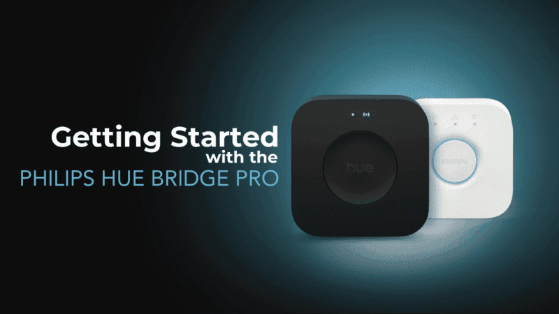 Getting Started with the Philips Hue Bridge Pro | The Smart Home Blog