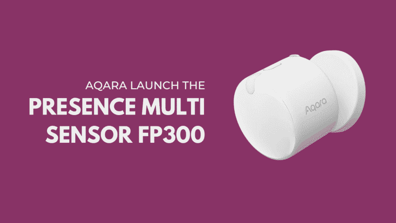 The Aqara FP300: The Future of Presence Multi - Sensors